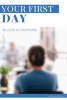 Your First Day